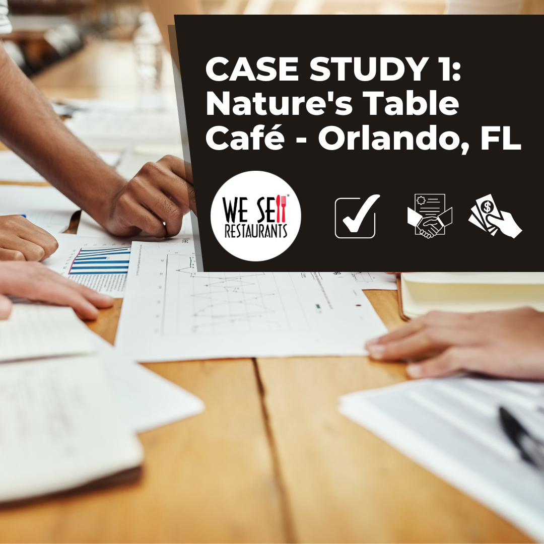 CASE STUDY 1: Nature's Table Café - Orlando, FL